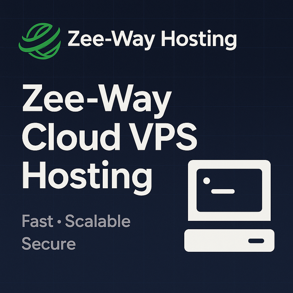 Cloud VPS Hosting — Fast, Scalable & Secure | Zee-Way